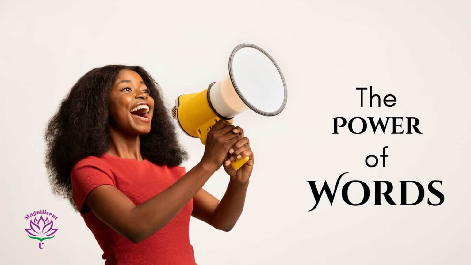 Using Conscious Language to Manifest Your Desires - Word Power