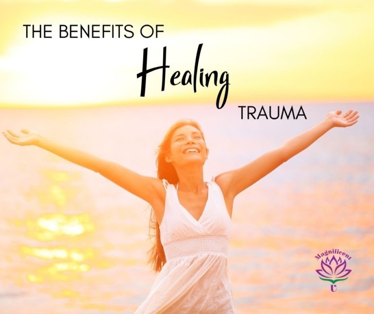 The Benefits of Healing Trauma