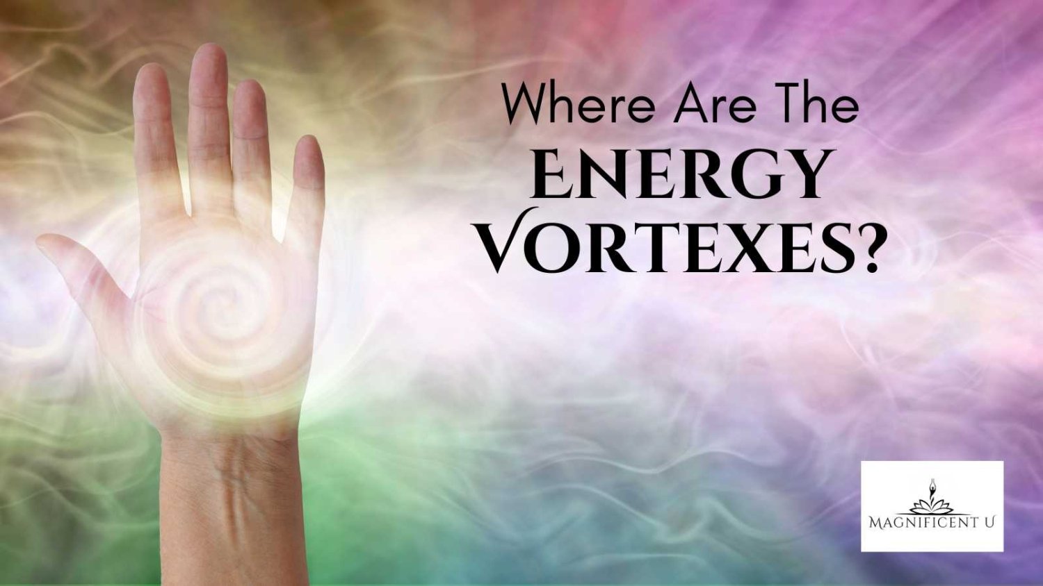 Where Are the Powerful Energy Vortexes?